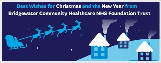 Christmas – Bridgewater Community Healthcare NHS Foundation Trust