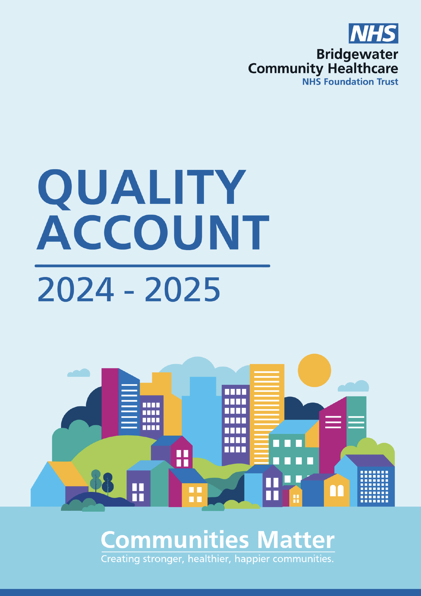Publications / Annual Report / Quality Account – Bridgewater Community ...